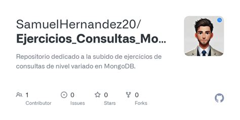 Github Samuelhernandez20ejerciciosconsultasmongodb Repositorio