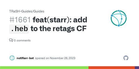 Featstarr Add `heb` To The Retags Cf · Issue 1661 · Trash Guides