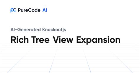 Build Great Knockoutjs Rich Tree View Expansion Components Faster Using Ai Tools