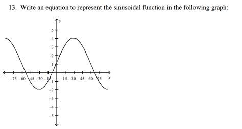 Solved Write An Equation To Represent The Sinusoidal