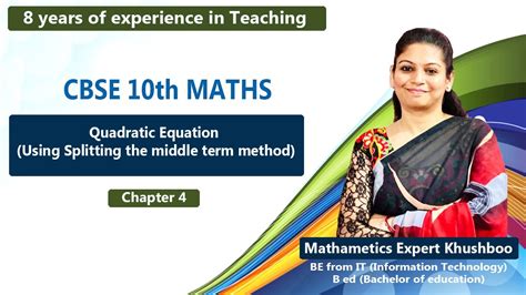 Quadratic Equation Using Splitting The Middle Term Method Cbse 10th