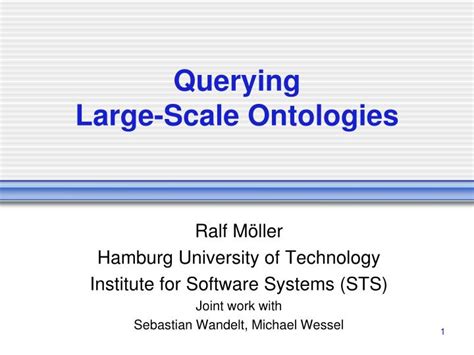 Ppt Querying Large Scale Ontologies Powerpoint Presentation Free