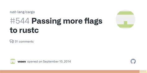 passing more flags to rustc · issue 544 · rust lang cargo · github