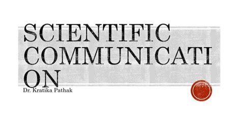Scientific Communication Pptx