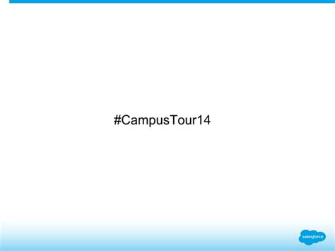 Salesforce Campus Tour Developer Intro Ppt