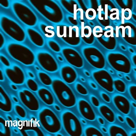 Hotlap Uvita Sunbeam [magnifik Music] Music And Downloads On Beatport