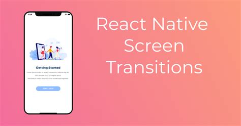 React Native Screen Transitions React Native Master