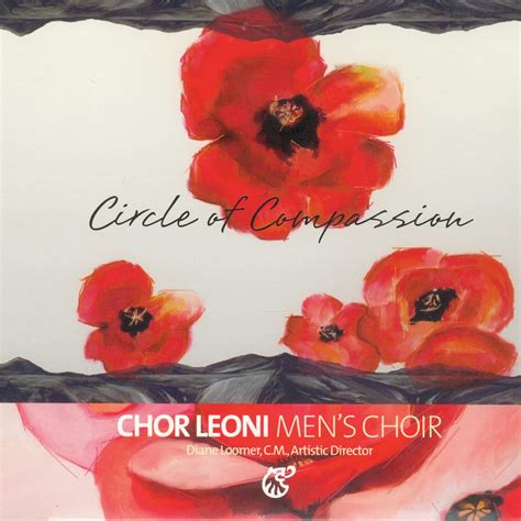 Circle Of Compassion Chor Leoni