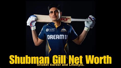 Shubman Gill Net Worth Cricket Career And Lifestyle 1tak