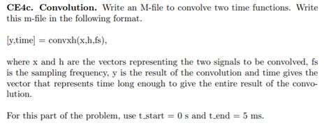 Solved Ce4c Convolution Write An M File To Convolve Two