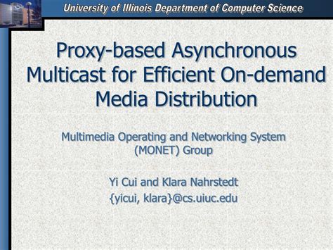 ppt proxy based asynchronous multicast for efficient media distribution powerpoint