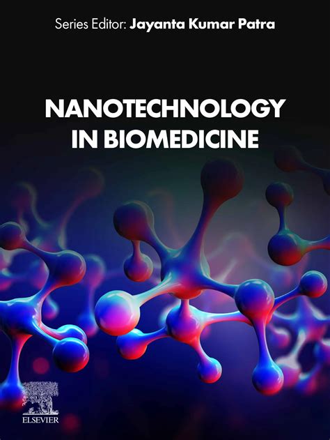 Nanotechnology In Biomedicine Elsevier