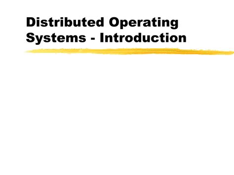 Distributed Operating System For Bachelor Of Business Information Technology Ppt