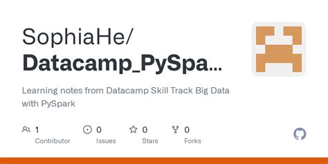 Github Sophiahe Datacamp Pyspark Learning Notes From Datacamp Skill Track Big Data With Pyspark