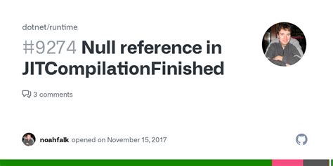 null reference in jitcompilationfinished · issue 9274 · dotnet runtime · github