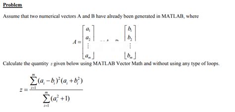 Solved Write A MATLAB Code That Will Not Be Executed For Chegg