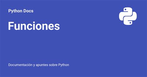 Funciones Python Docs