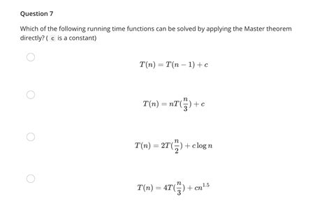 Solved Question 7 Which Of The Following Running Time
