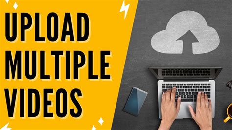 How To Upload Bulk Videos On YouTube YouTube
