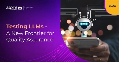 Testing Llms The New Era Of Quality Assurance