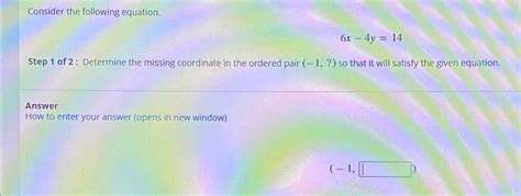 Solved Consider The Following Equation 6x 4y 14step 1 ﻿of 2