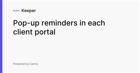 pop up reminders in each client portal feature requests keeper