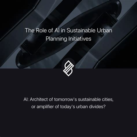 The Role Of Ai In Sustainable Urban Planning Initiatives → Scenario