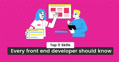 Top 11 Skills Every Entry Level Front End Developer Should Have