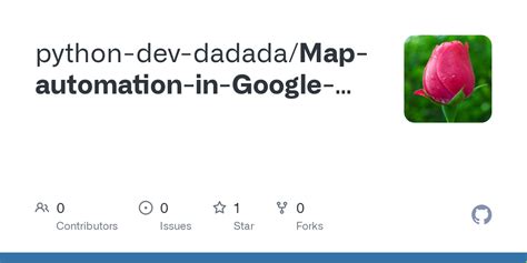 GitHub Python Dev Dadada Map Automation In Google My Maps