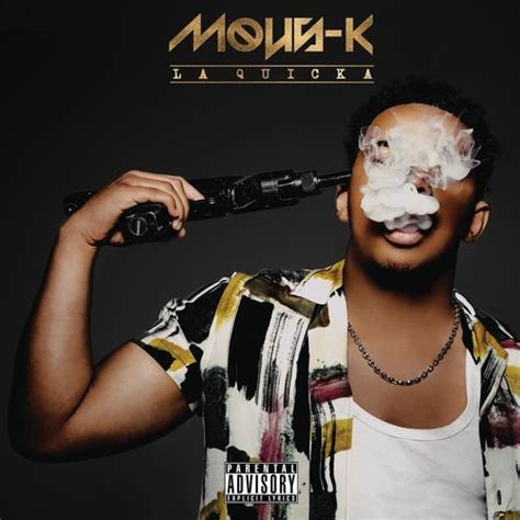 Mous K Album La Quicka Date De Sortie 27 09 2019