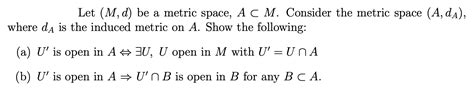 Solved Let M D Be A Metric Space AM Consider The Metric Chegg