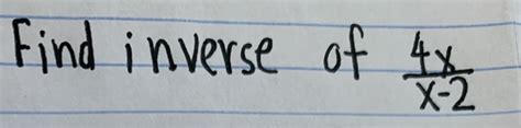 Solved Find Inverse Of Chegg Com