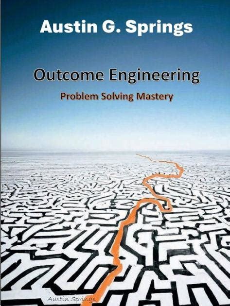Austin Springs On Linkedin Outcome Engineering Problem Solving