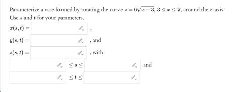 solved parameterize a vase formed by rotating the curve