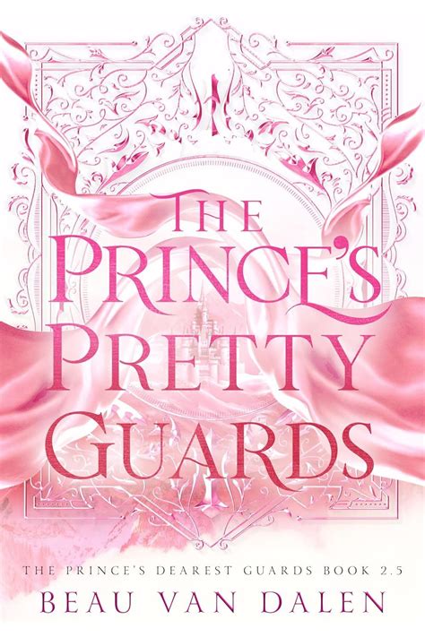The Princes Pretty Guards The Princes Dearest Guards False Prince