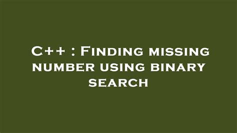 C Finding Missing Number Using Binary Search Youtube