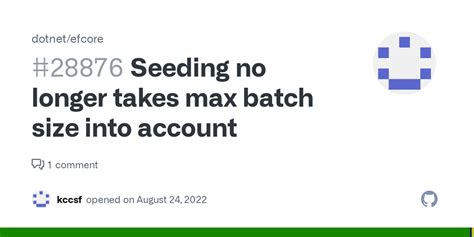 Seeding No Longer Takes Max Batch Size Into Account Issue Dotnet Efcore Github