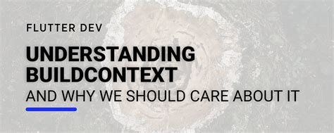 Understanding Buildcontext Rflutterdev