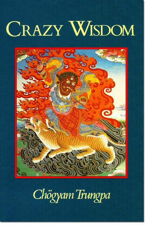 Crazy Wisdom By Chogyam Trungpa Wisdom Books Wisdom Books