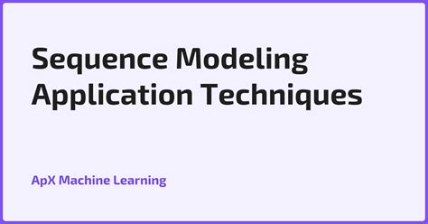 Quiz For Sequence Modeling Application Techniques Apx Machine Learning
