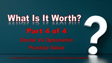 Dental Vs Optometry Practice Value