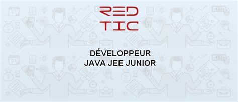 DEVELOPPEUR JAVA JEE JUNIOR RED TIC