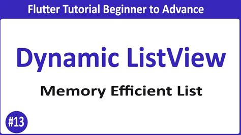 13 Memory Efficient Dynamic Listview Tutorial Flutter Beginner