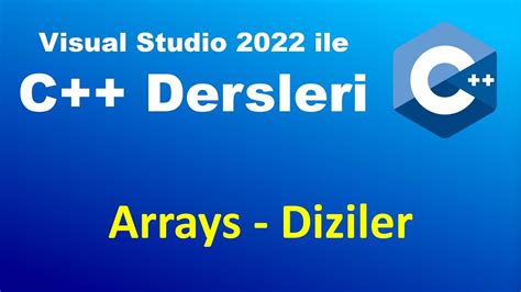 C Dersleri Arrays Diziler Konu Anlatımı C Dizi Array Kullanımı Youtube