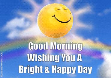 Good Morning Wishing You A Bright And Happy Day Good Morning 