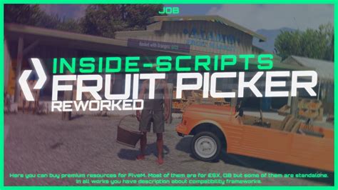 Script Inside Fruitpicker Vag Premium Fivem Scripts Fivem Mods And Fivem Leaks