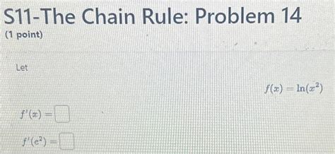 Solved S11 The Chain Rule Problem 14 1 Point Let Chegg Com