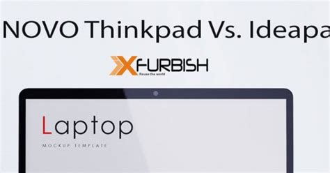 Lenovo Thinkpad Vs Ideapad Series Laptops In Overview Types