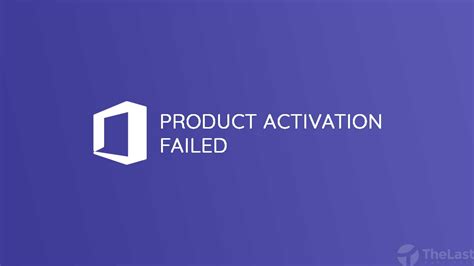 5 Cara Mengatasi Product Activation Failed Di Ms Office