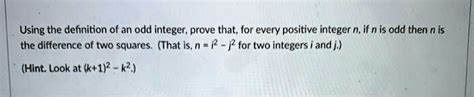 SOLVED Using The Definition Of An Odd Integer Prove That For Every